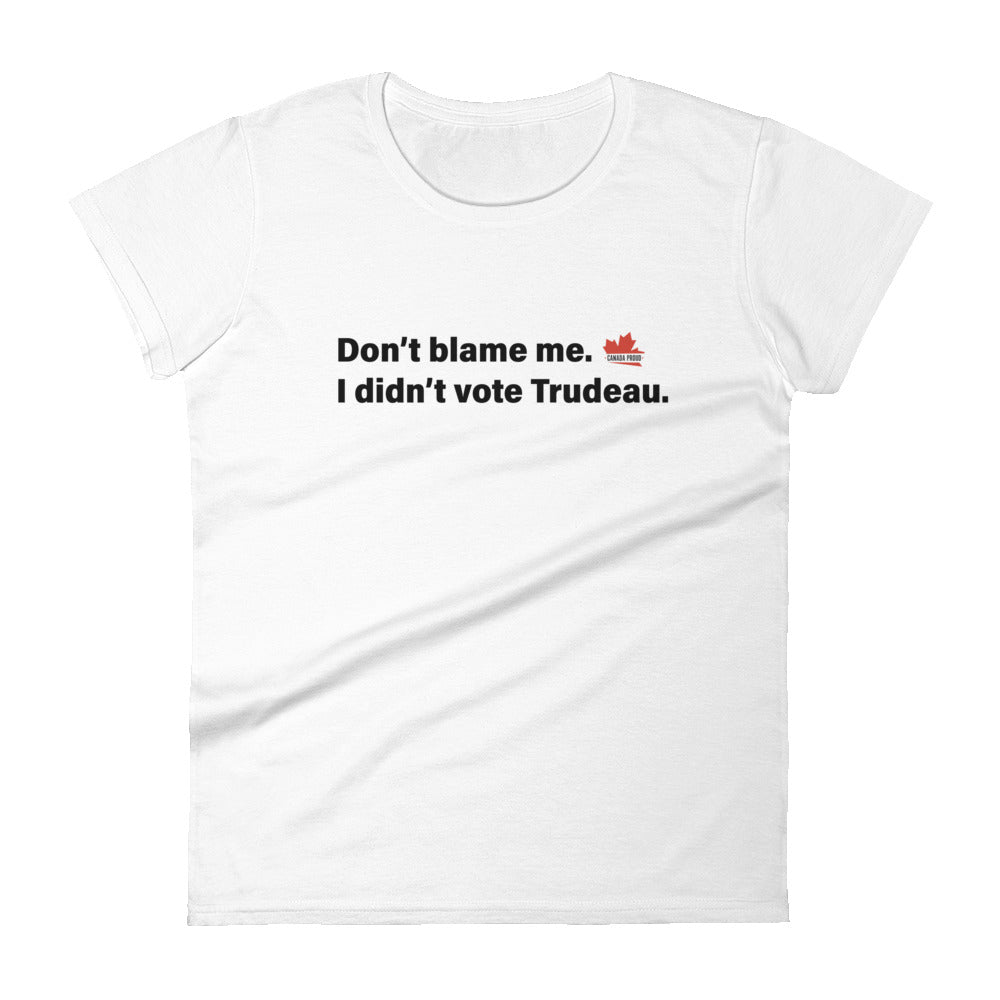 Women's "Don't Blame Me" T-shirt – Canada Proud Store